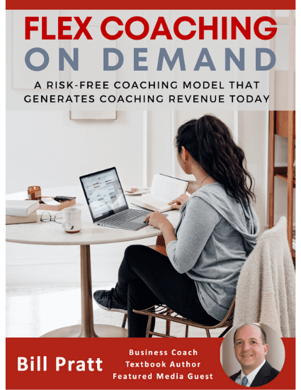 Flex Coaching On Demand Blueprint - Bill Pratt Coaching, LLC